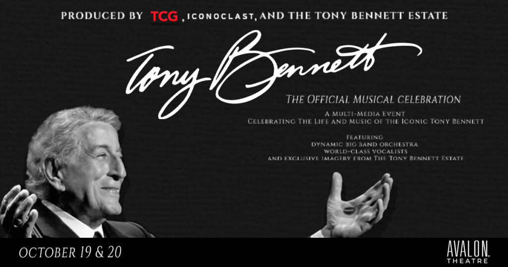 Tony Bennett – The Official Musical Celebration Headed to the Avalon ...